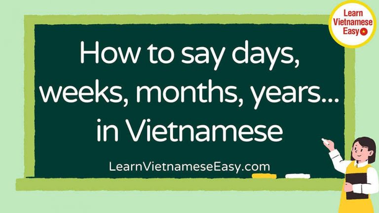 How to say date, week, month, year in Vietnamese- LearnVietnameseEasy